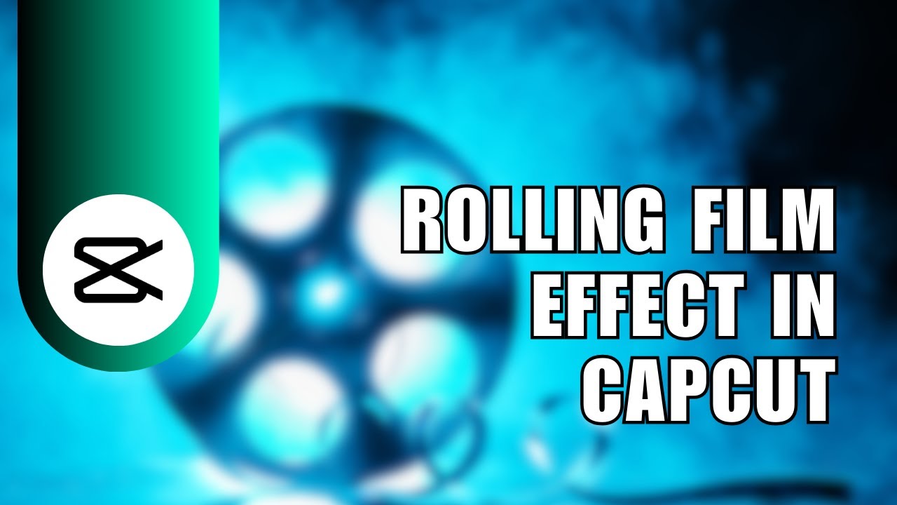 ⚡️ MASTERCLASS: New Tutorial | Rolling Film Effect | Capcut | Tutorial ...
