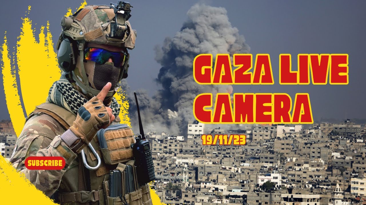 Gaza City Live Now: Real-Time Multi-Cam Stream 19/11 #8 - YouTube