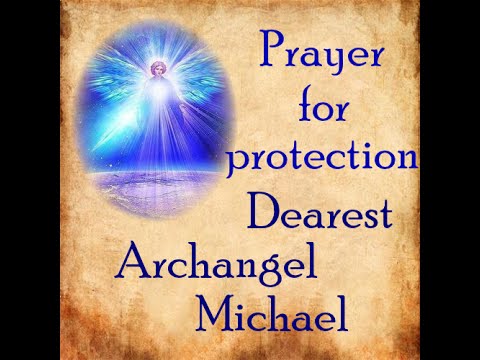 Archangel Michael prayer for protection - YouTube