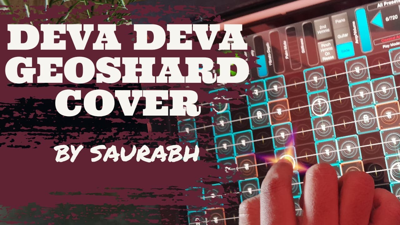 Deva deva song Geoshard cover | Brahmastra | music instrument cover ...