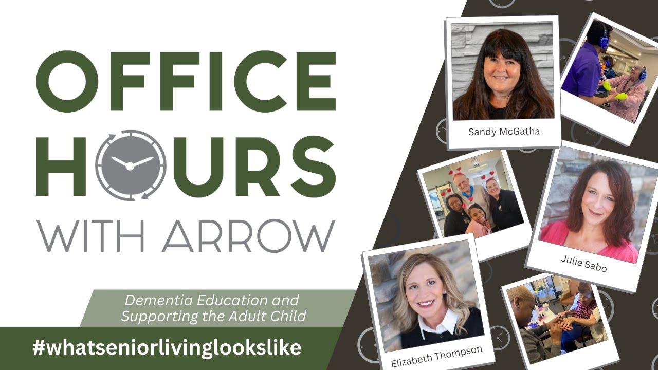 Office Hours with Arrow: Dementia Education and Supporting the Adult ...