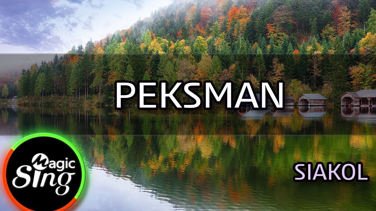 [MAGICSING Karaoke] SIAKOL_PEKSMAN karaoke | Tagalog - YouTube