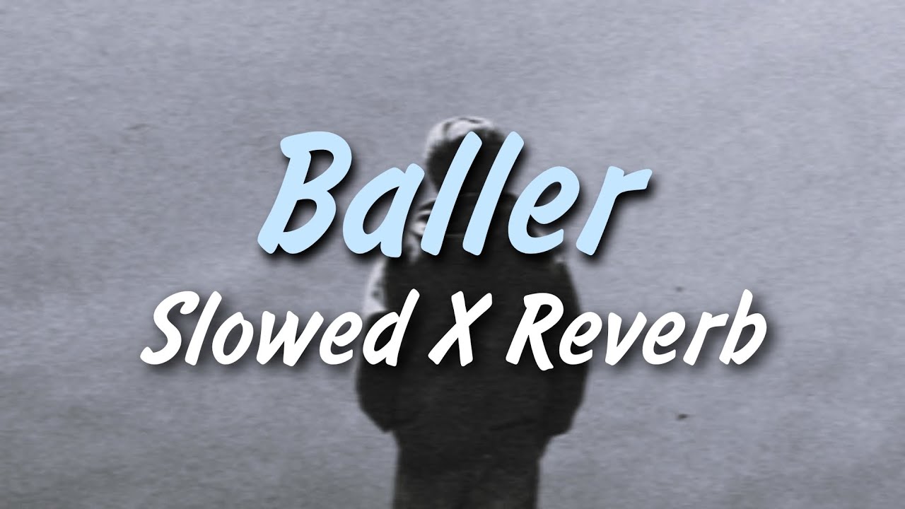 Baller | Slowed X Reverb | Ft. Shubh | Ikky | Full Lofi Version | Music ...