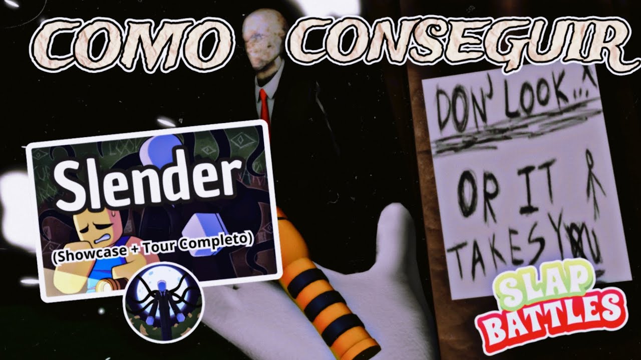 Como Conseguir el Guante Slender (Showcase+ Tour Completo) | Slap ...