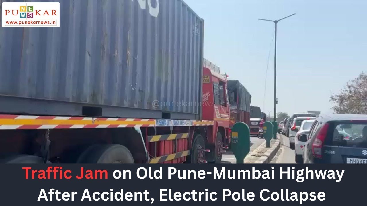 Traffic Jam on Old Pune-Mumbai Highway After Accident, Electric Pole ...