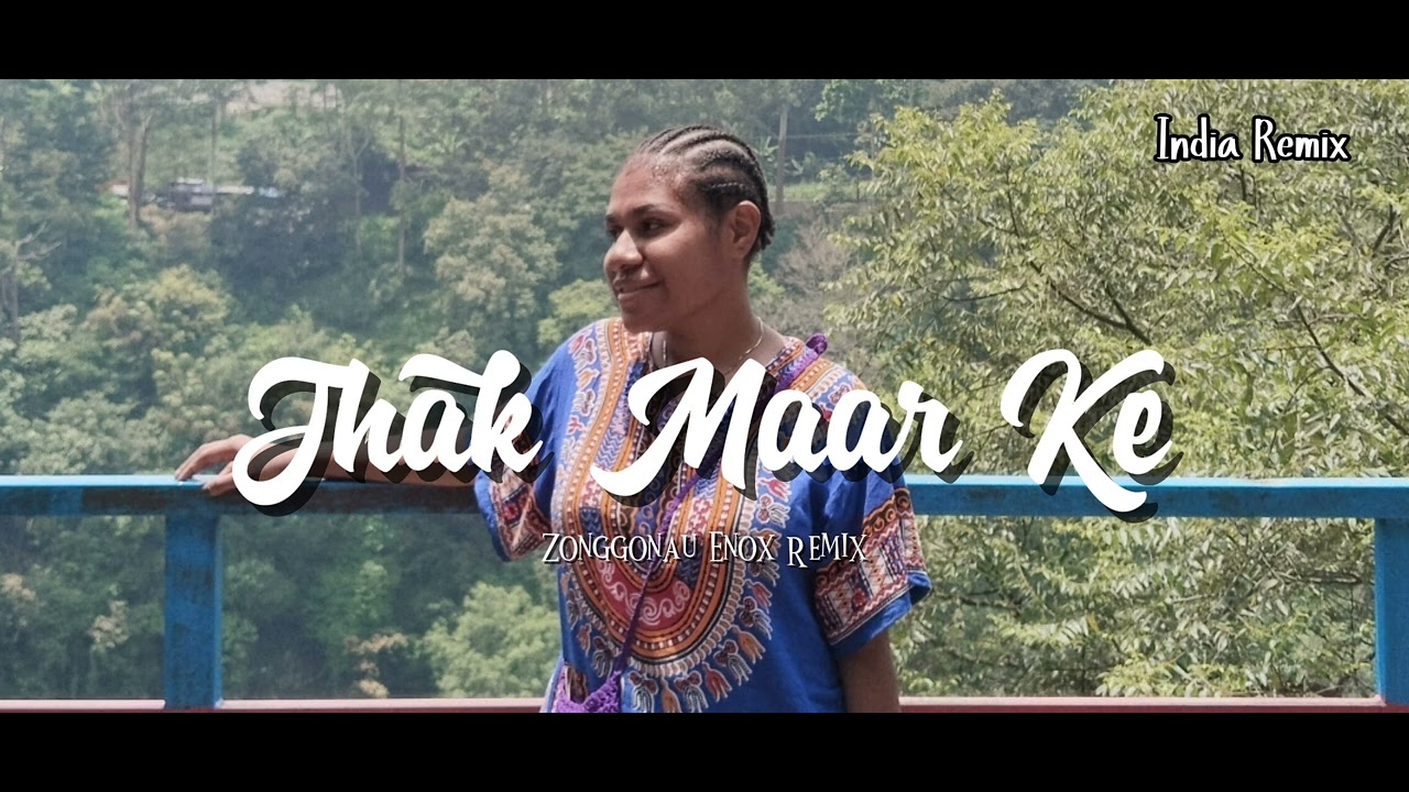 JHAK MAAR KE ZER 43 INDIA REMIX 2025 - YouTube