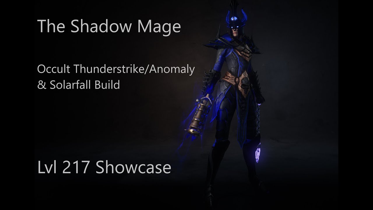 Wolcen 1.1.6.9 The Shadow Mage. Occult Thunderstrike/Anomaly/Solarfall ...