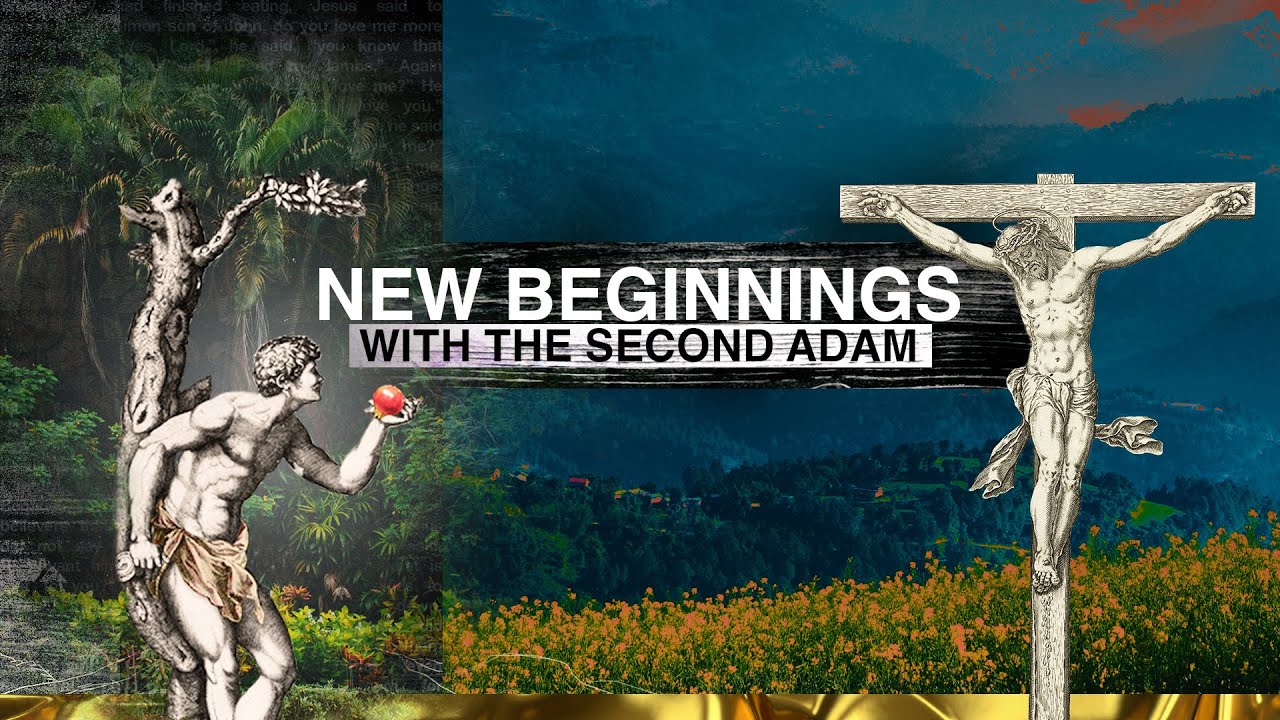 Easter Sunday | New Beginnings with the Second Adam | Ps André Olivier ...