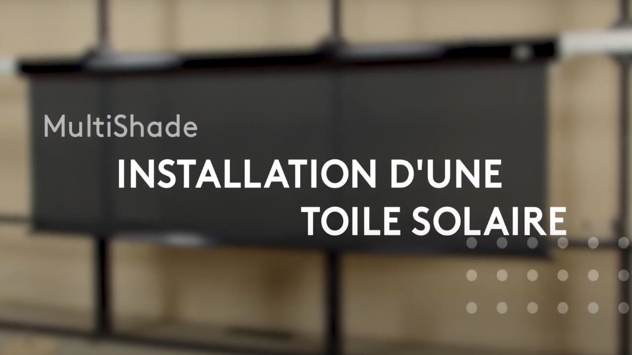 Procédure d'installation - MultiShade - Auvents Multiples - YouTube