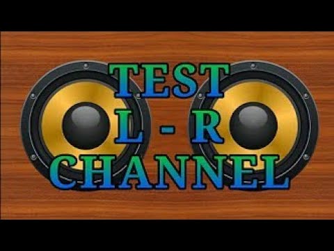 Channel's Test L - R | Prueba de Canales L - R - YouTube