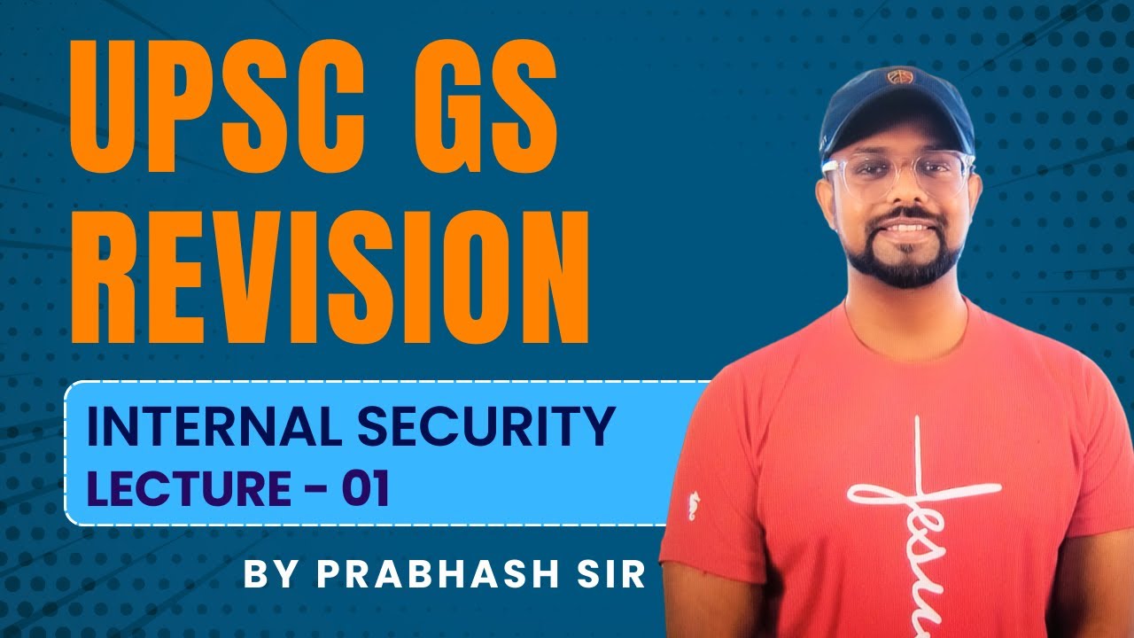 UPSC GS Revision | Internal Security - Episode 1 - YouTube