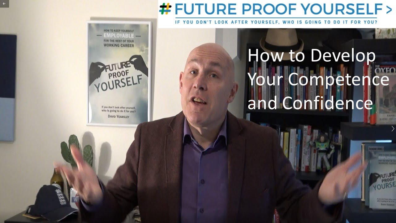 How To Develop Your Competence And Confidence In What You Do