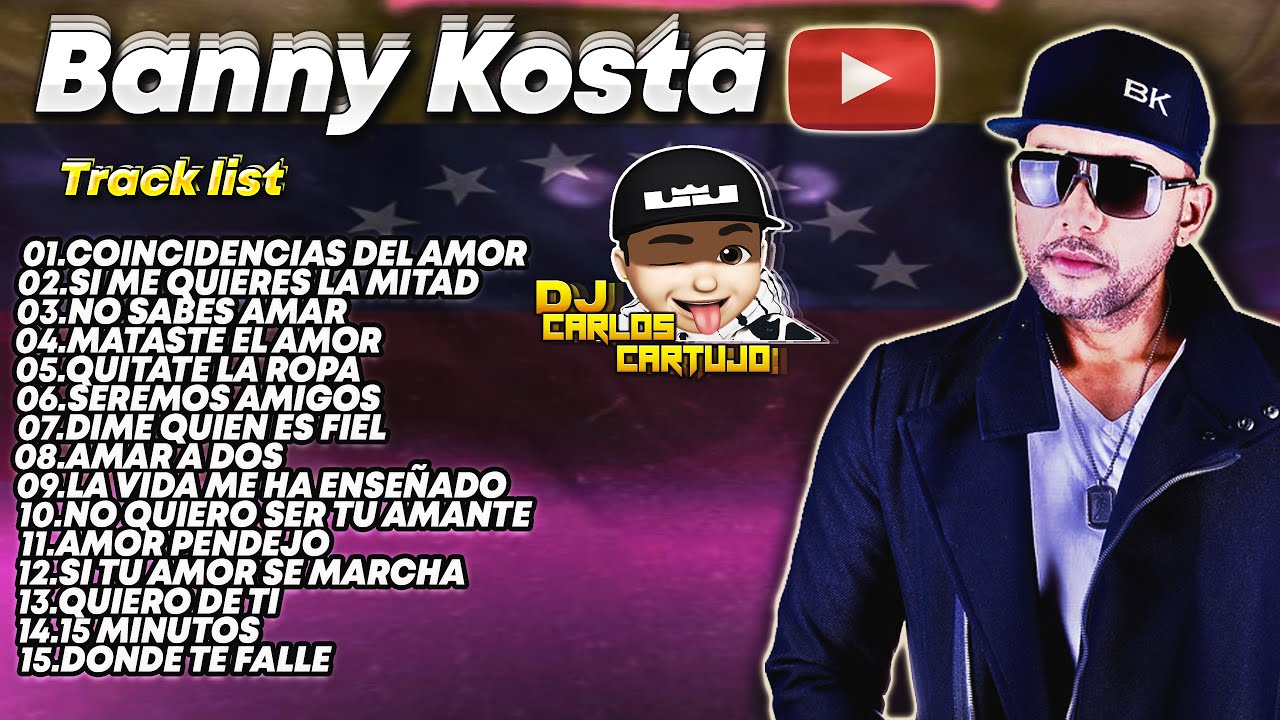 Banny Kosta Mix 2023 DjCarlosCartujo - YouTube
