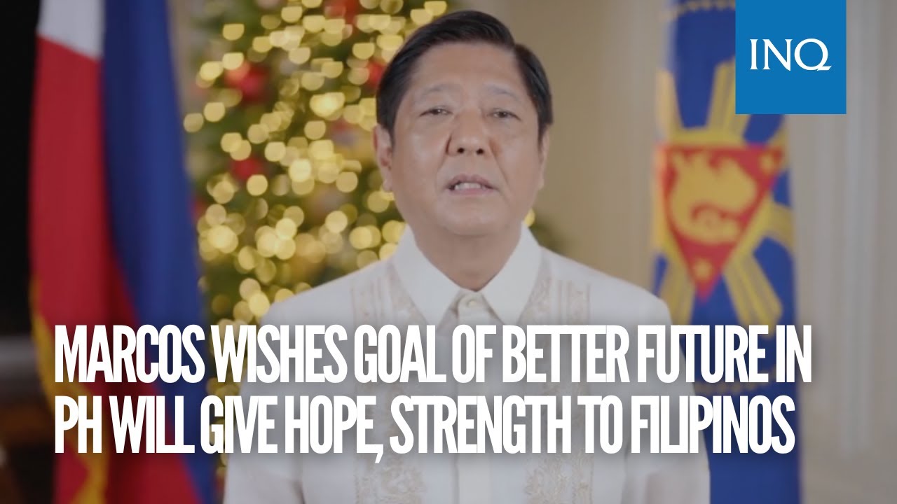 Marcos wishes goal of better future in PH will give hope, strength to ...