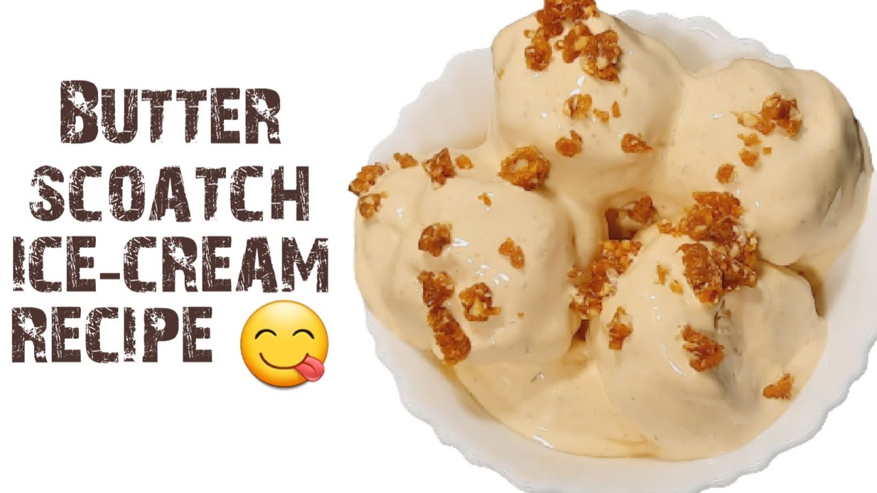 Butter scoatch ice-cream recipe in hindi by Aliya's kitchen - YouTube