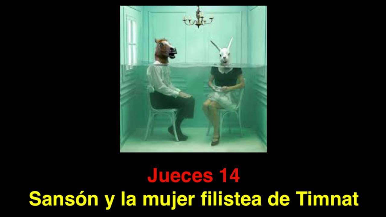 Jueces 14: Sansón y la mujer de Timnat - YouTube