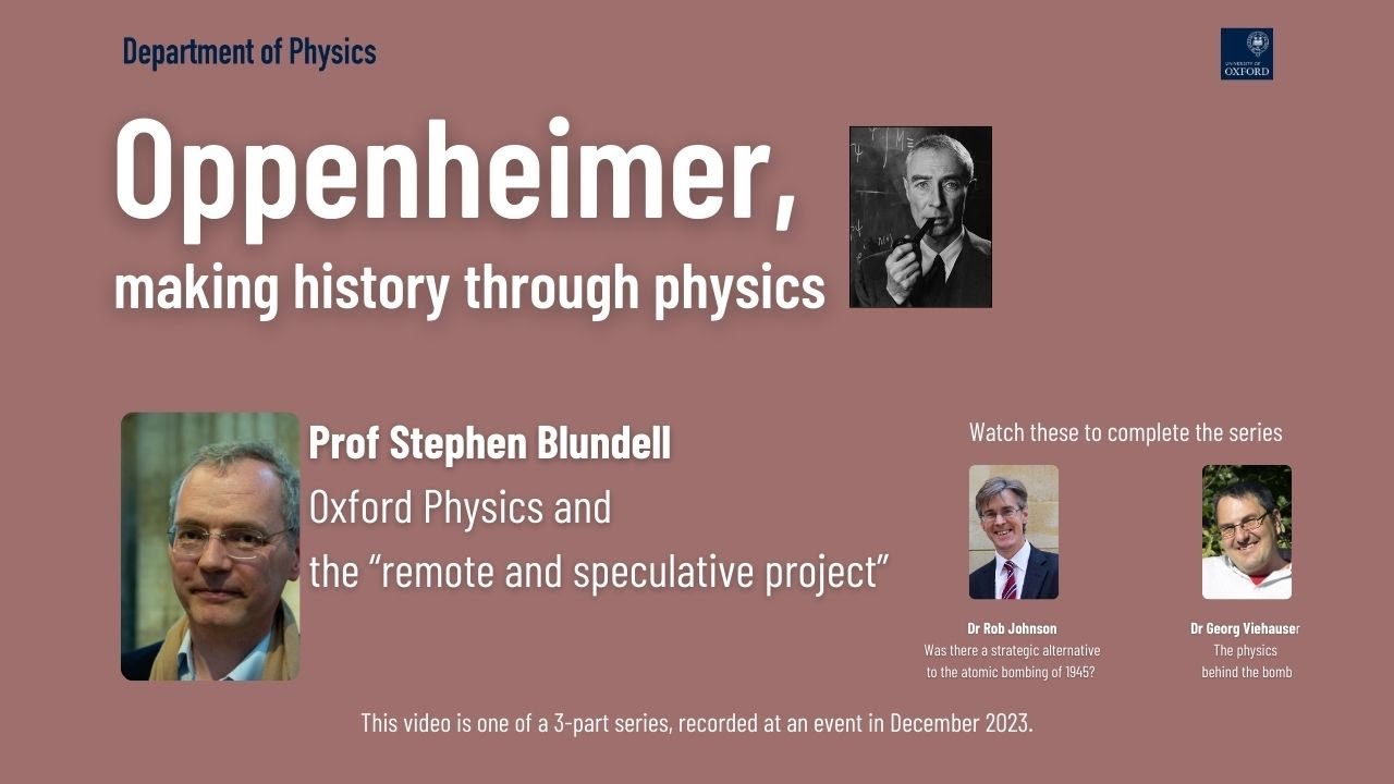 'Oppenheimer - making history through physics' Special Lecture (3/3 ...