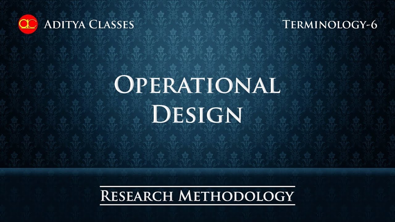 Operational Design (in Hindi) | Research Methodology Terminology - 6 ...