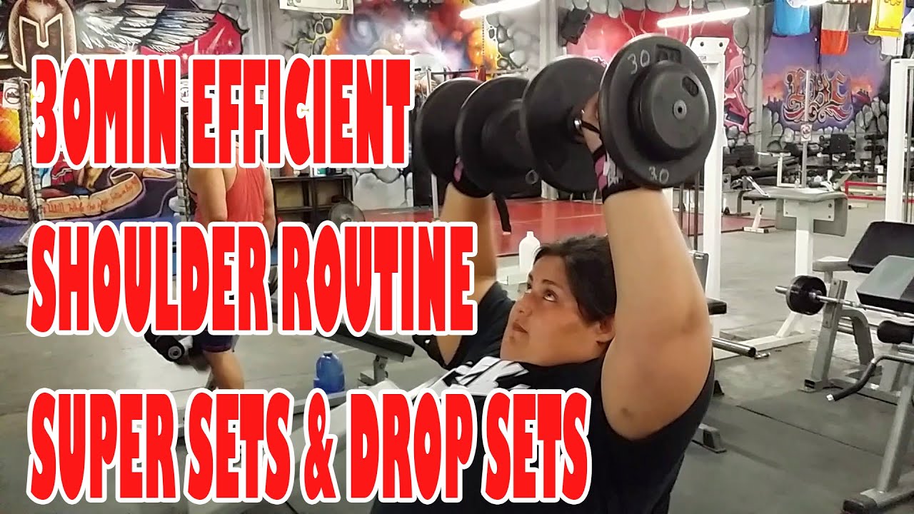 Quick & Efficient Shoulder Routine | Drop Sets & Super Sets (30 Mins ...