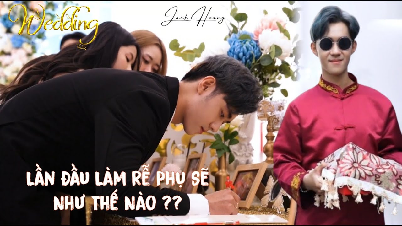 Jack Hoang || Lần đầu làm Rể Phụ sẽ như thế nào ? || @jackhoang909 ...