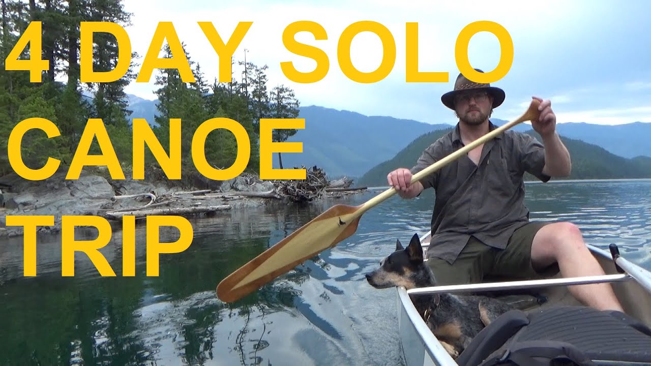4 Days ALONE: a canoe adventure on Duncan Lake (BC) - YouTube