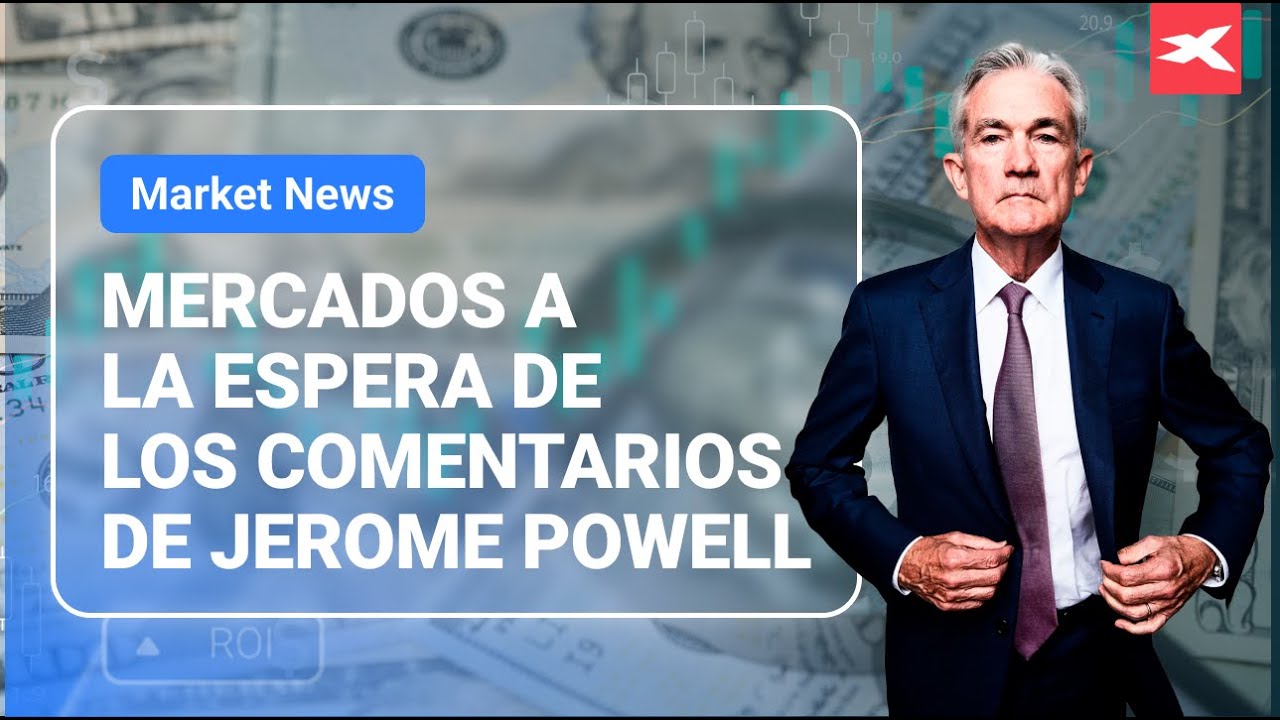 Mercados a la Espera de los Comentarios de Jerome Powell - YouTube