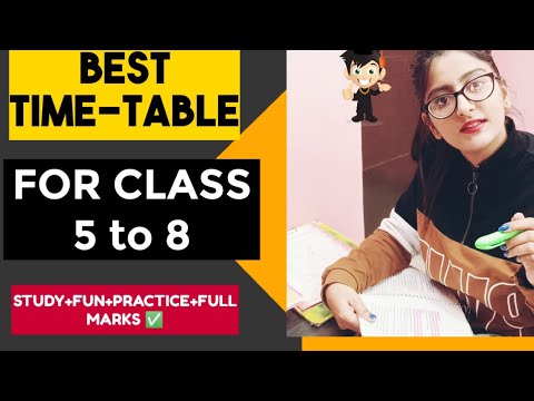 BEST TIME TABLE FOR CLASS 5th to 8th STUDENTS/TOPPER TIME TABLE CLASS 5 ...