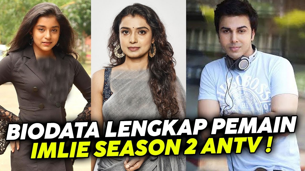 BIODATA LENGKAP PARA PEMAIN IMLIE SEASON 2 ANTV - YouTube