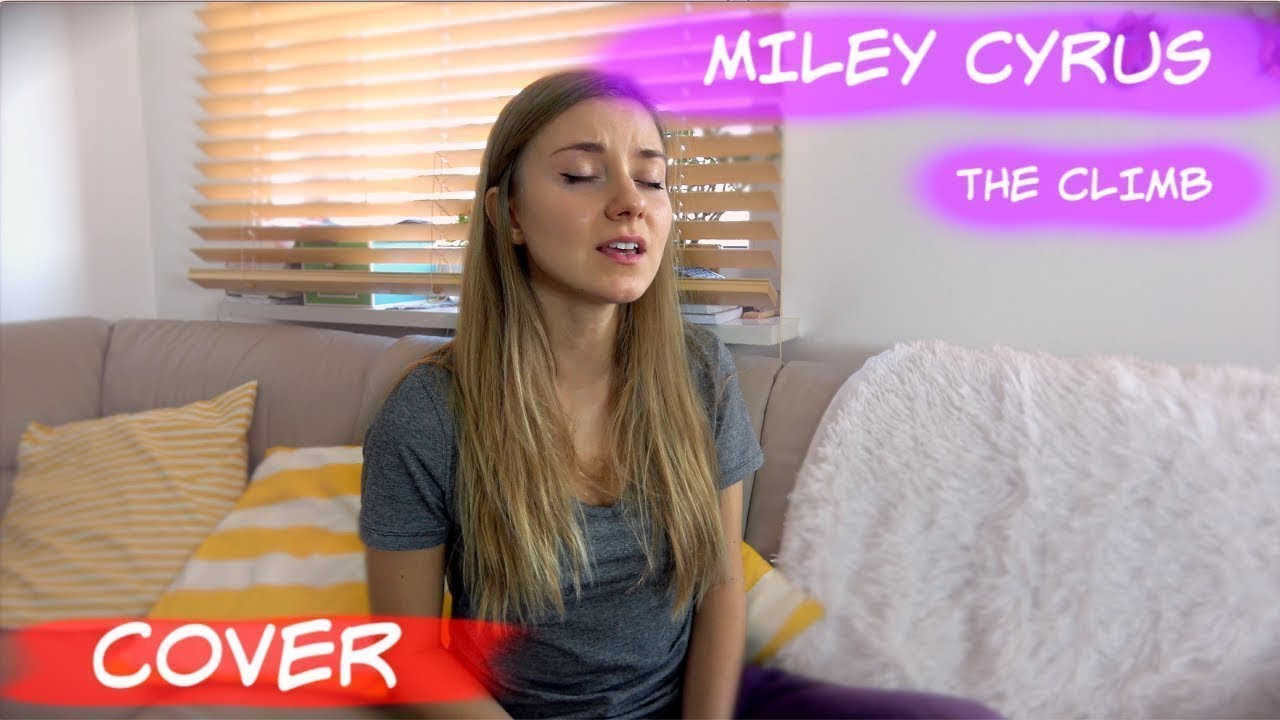 The Climb by Miley Cyrus - cover - YouTube