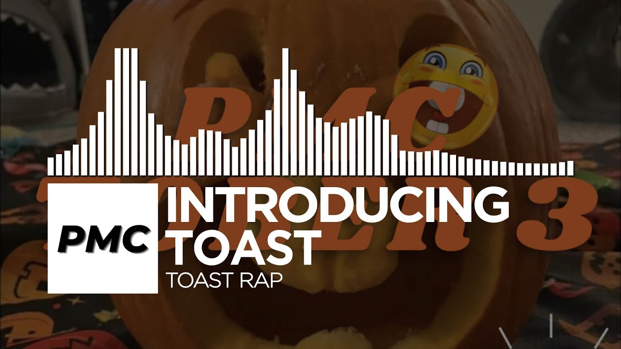 introducing toast - toast rap [PMC Release] - YouTube