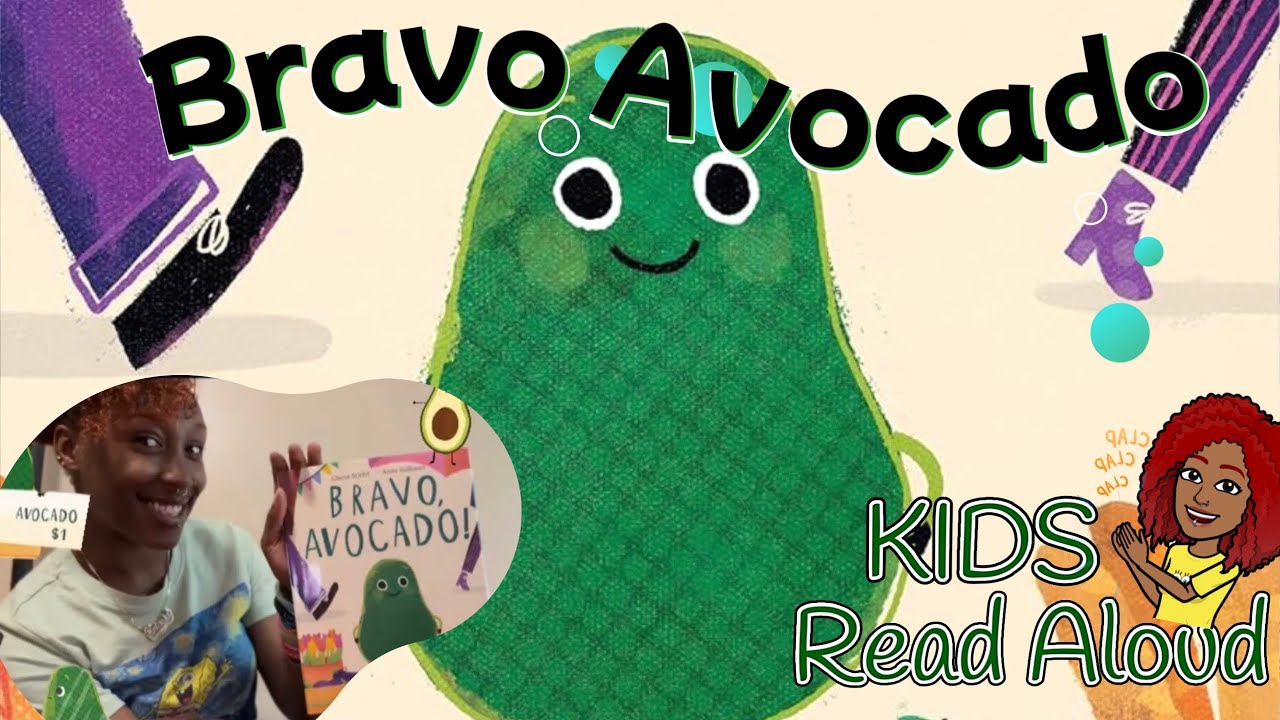 Bravo Avocado 🥑🎉 | KIDS READ ALOUD | - YouTube