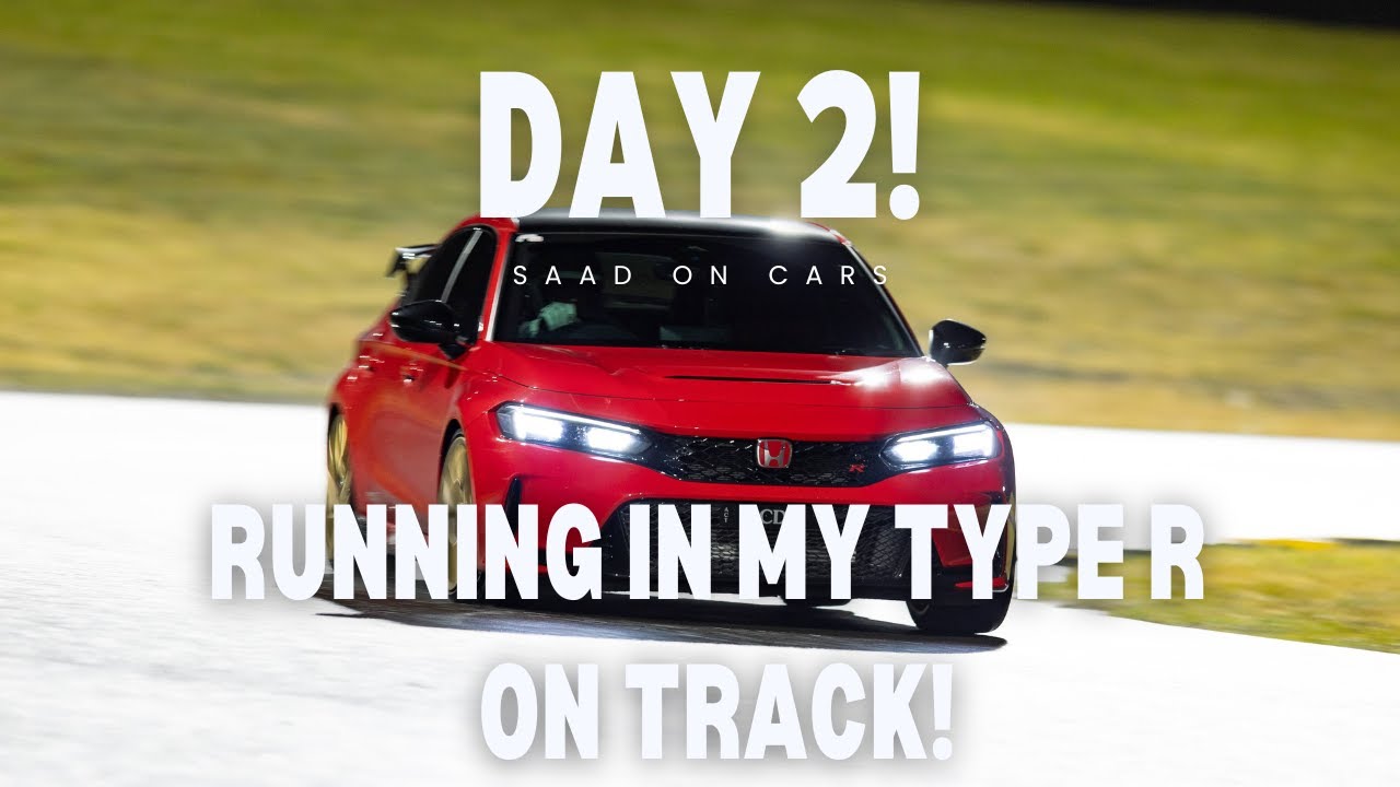 Breaking in the Civic Type R FL5 on Track! | Sydney Motorsport Park ...