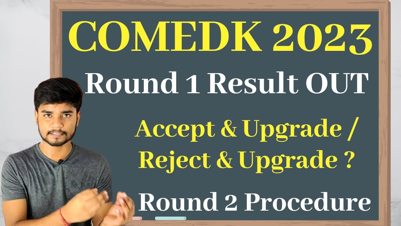 COMEDK 2023 Round 1 Result OUT - What to do Next ? Seat Allotment ...