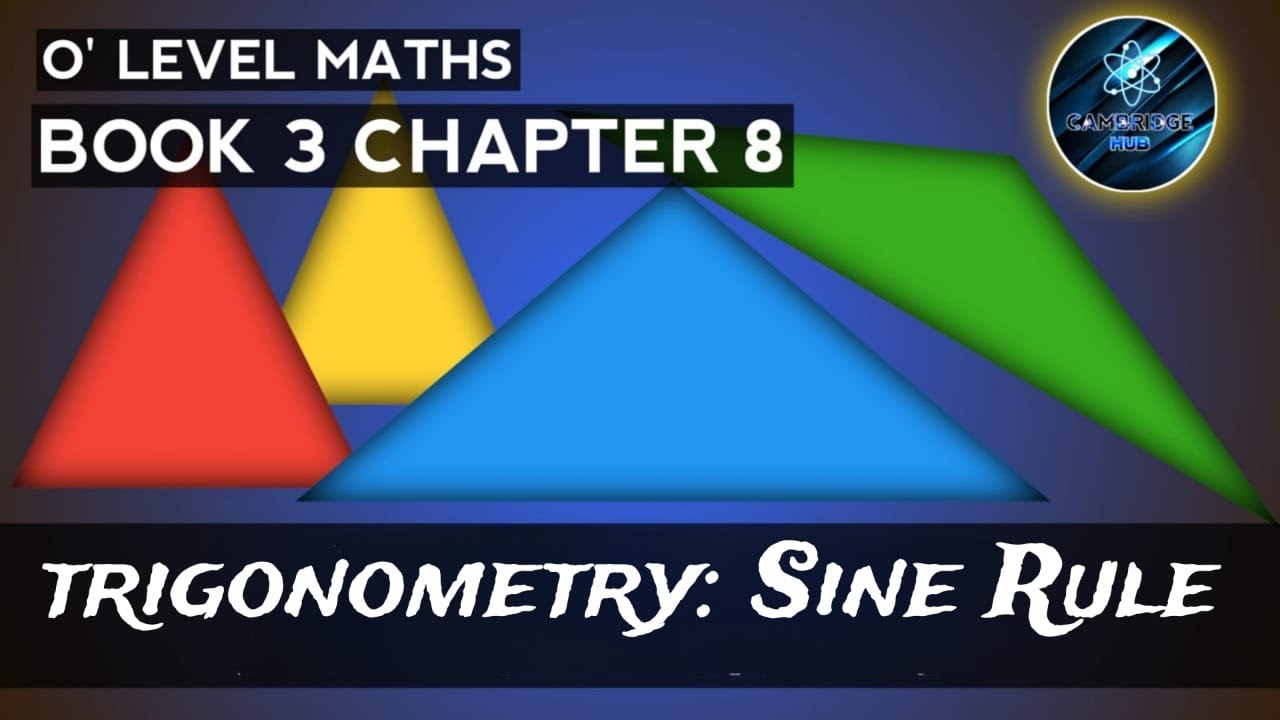 Further Trigonometry: Sine Rule | O Level Maths (4024) | IGCSE Maths ...