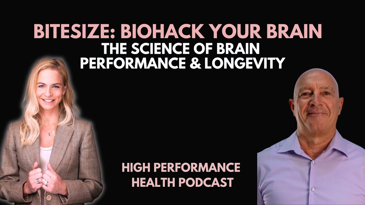 Bitesize: Biohack Your Brain The Science of Brain Performance ...