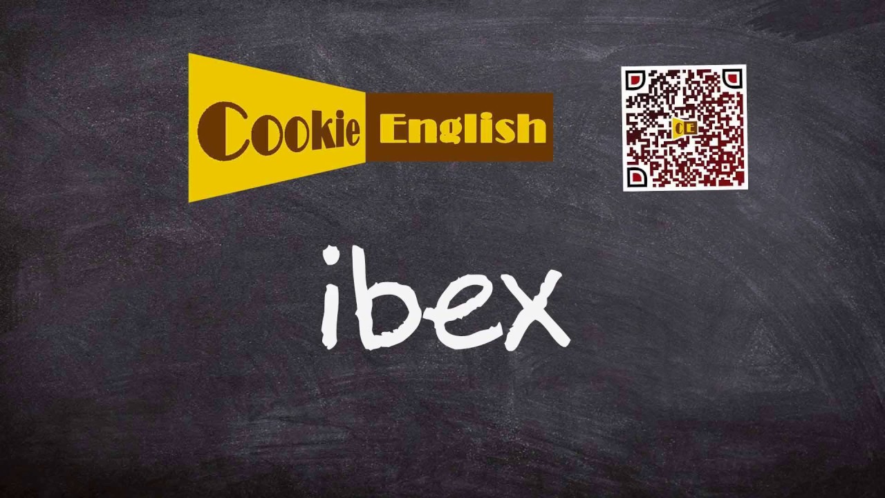 Ibex Pronunciation, Paraphrase, Listen & Practice - YouTube
