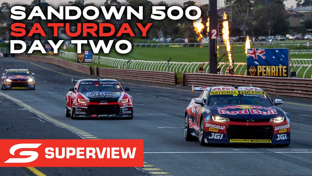 Saturday Day Two: SuperView - Penrite Oil Sandown 500 | Supercars 2024 ...