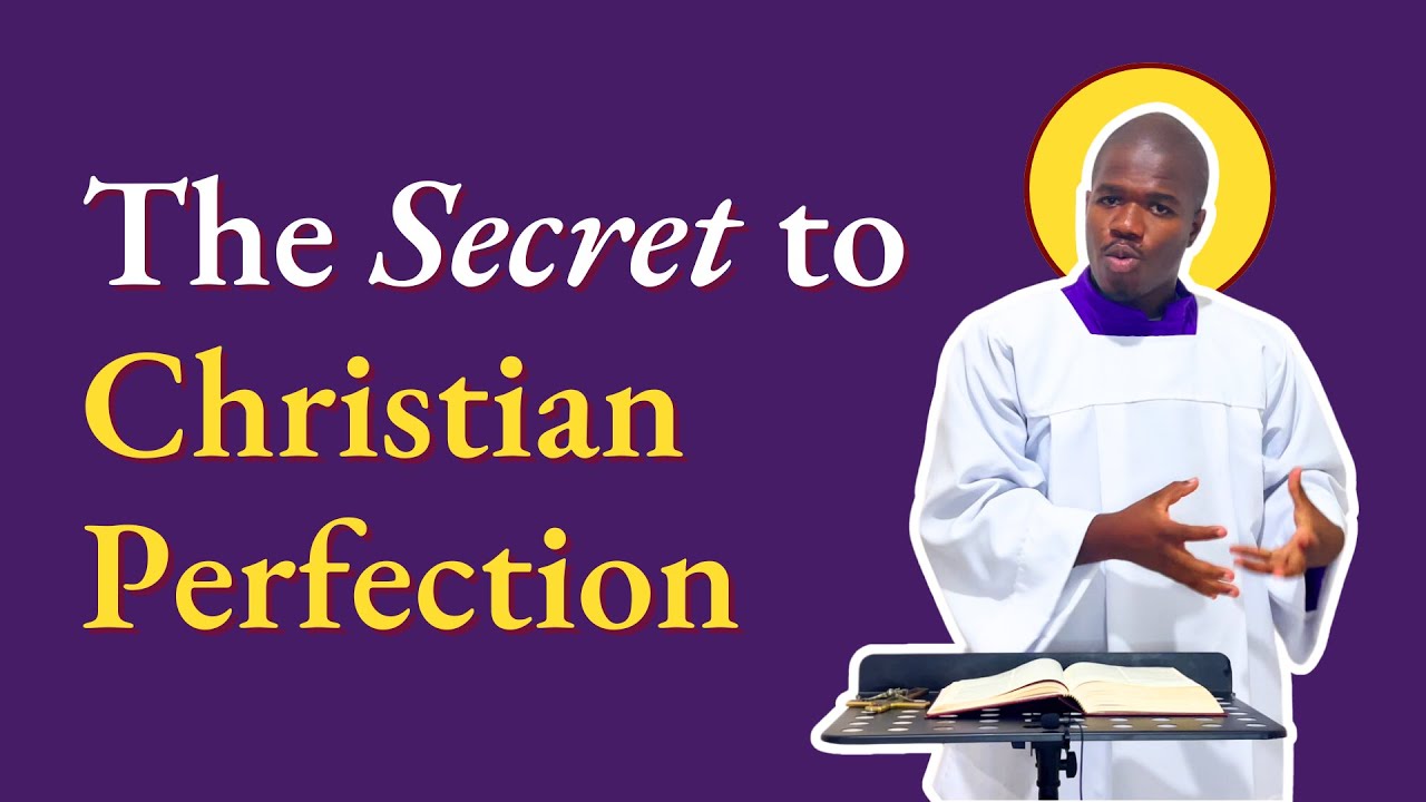 A Life of Christian Perfection | Catholic Sermon for the First Sunday ...