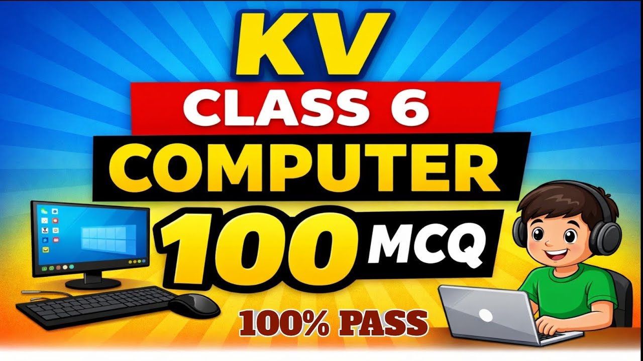 Class 6 Computer MCQ 1 to 100 | Kendriya Vidyalaya Session Ending Exam ...