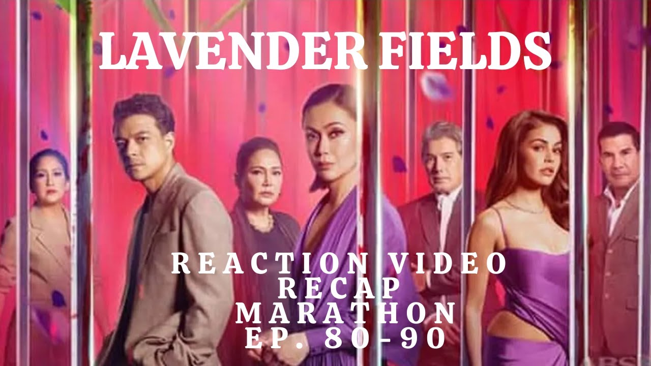 Lavender Fields RECAP MARATHON EP. 80-90 | REACTION VIDEO - YouTube