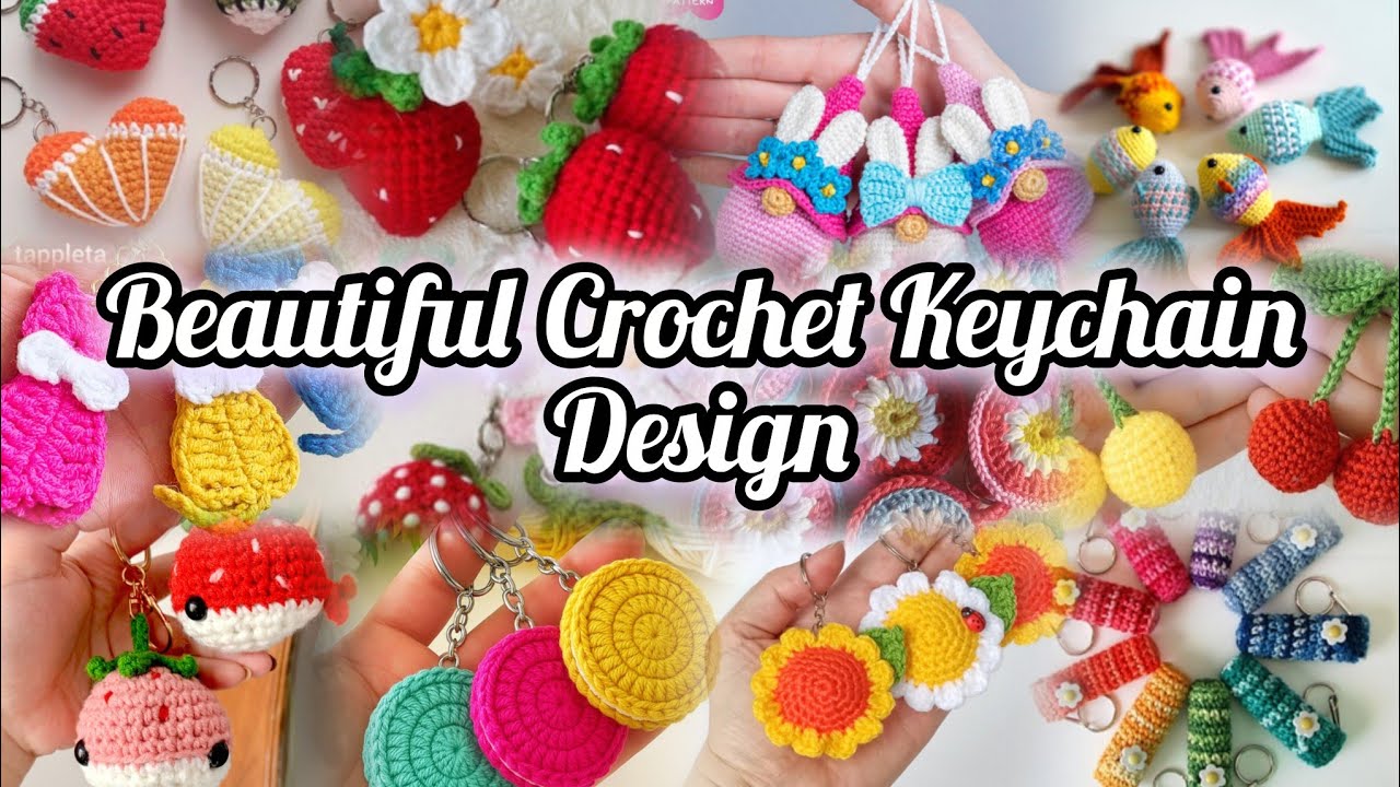Amazing Crochet Keychains Designs |Beautiful crochet keychains - YouTube