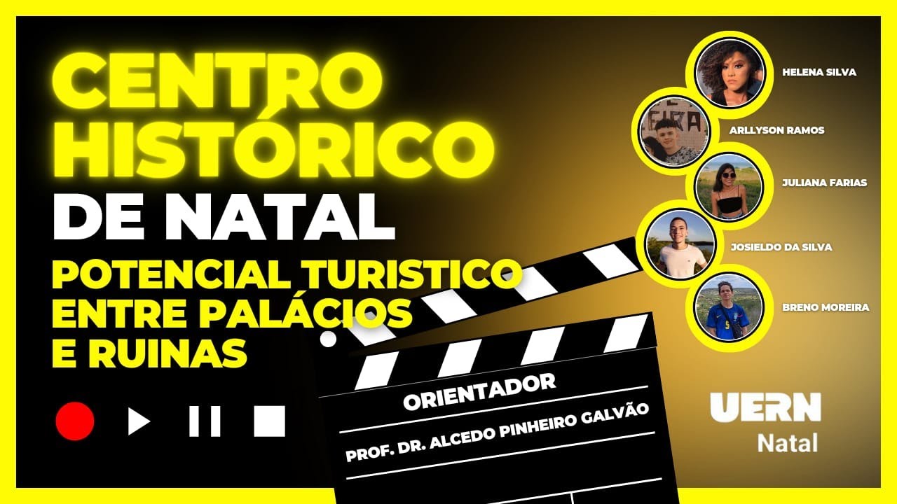 Centro Histórico de Natal Potencial Turístico entre Palácios e Ruínas ...