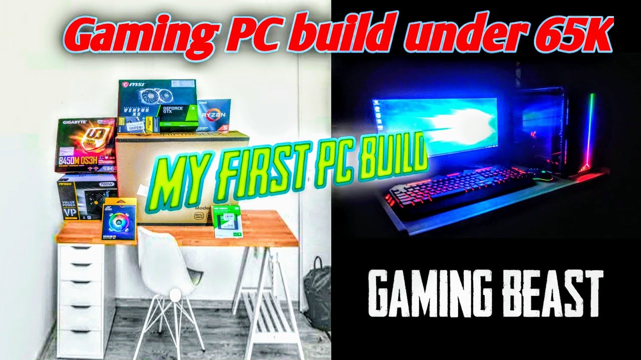 BEST GAMING PC BUILD UNDER 65K in India in 2020 | My First pc build ...