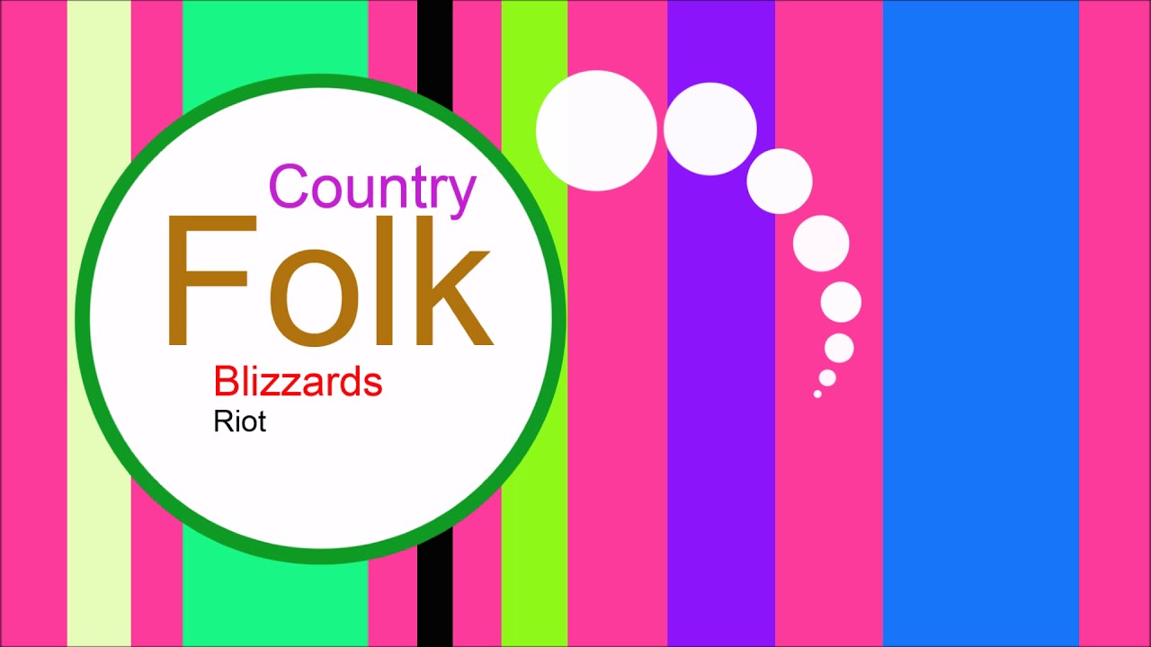 Country ve Folk Müzikleri, Blizzards, Riot, Country, Folk music ...