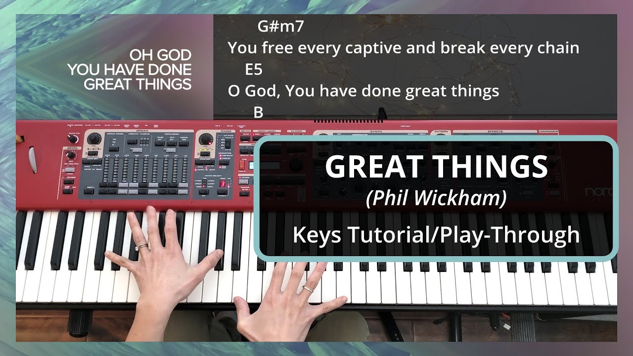 Great Things (Phil Wickham) | Piano/Keys Tutorial/Play-Through | With ...