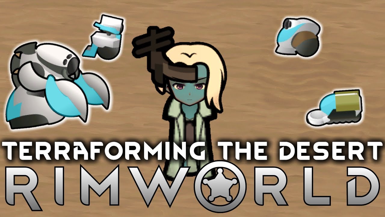 Terraforming An Extreme Desert! - Rimworld | The Resort Ep1 - YouTube