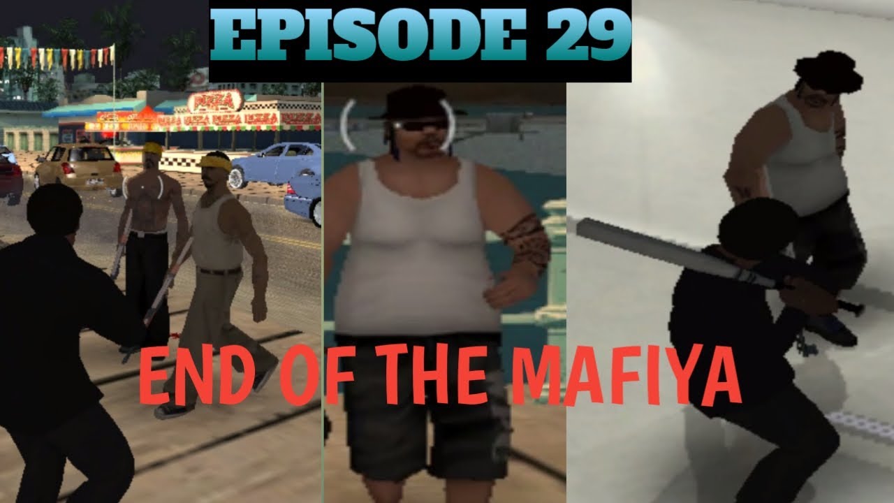 END OF THE MAFIYA (EPISODE 29) GTA SAN ANDREAS SOSHI entertainment ...