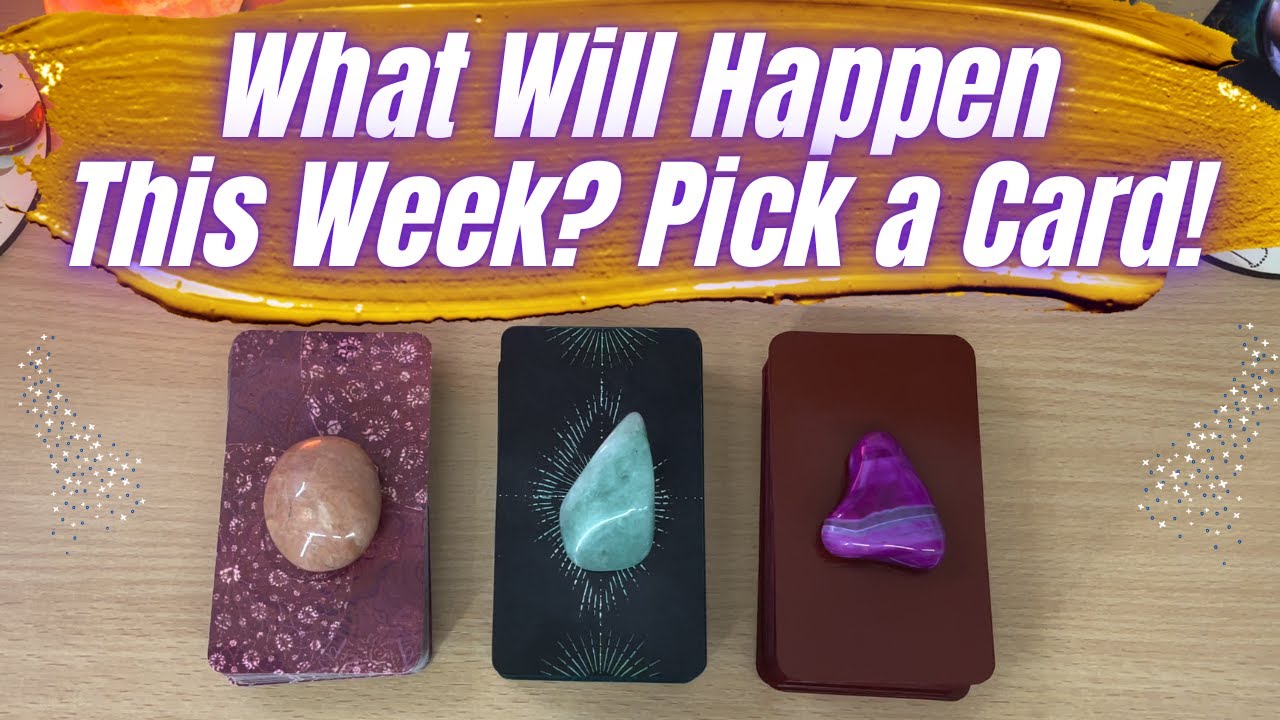 🪄🔮 YOUR NEXT 7 DAYS! WHAT WILL HAPPEN THIS WEEK? ⭐︎ PICK A CARD ⭐︎ ...