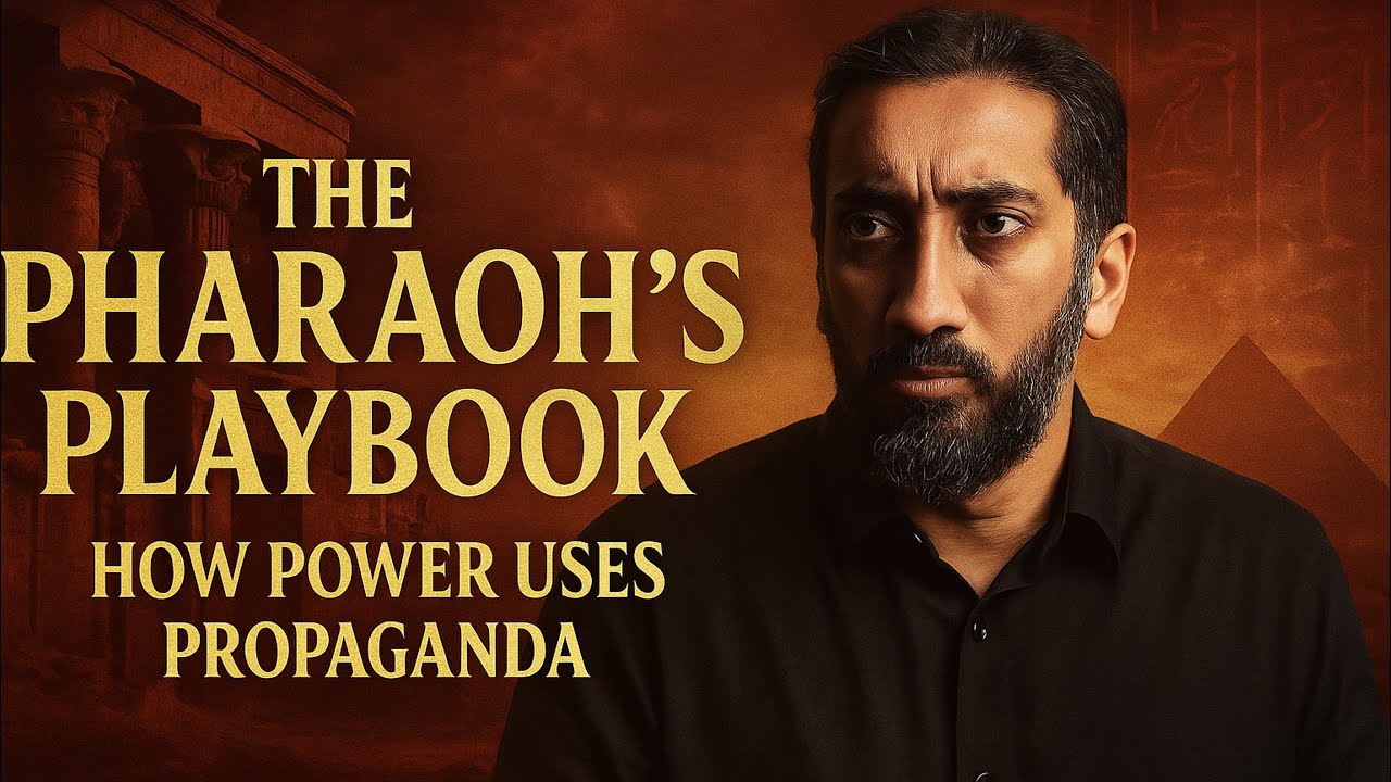 How Pharaoh Used Propaganda to Control His People | Khutbah by Nouman ...