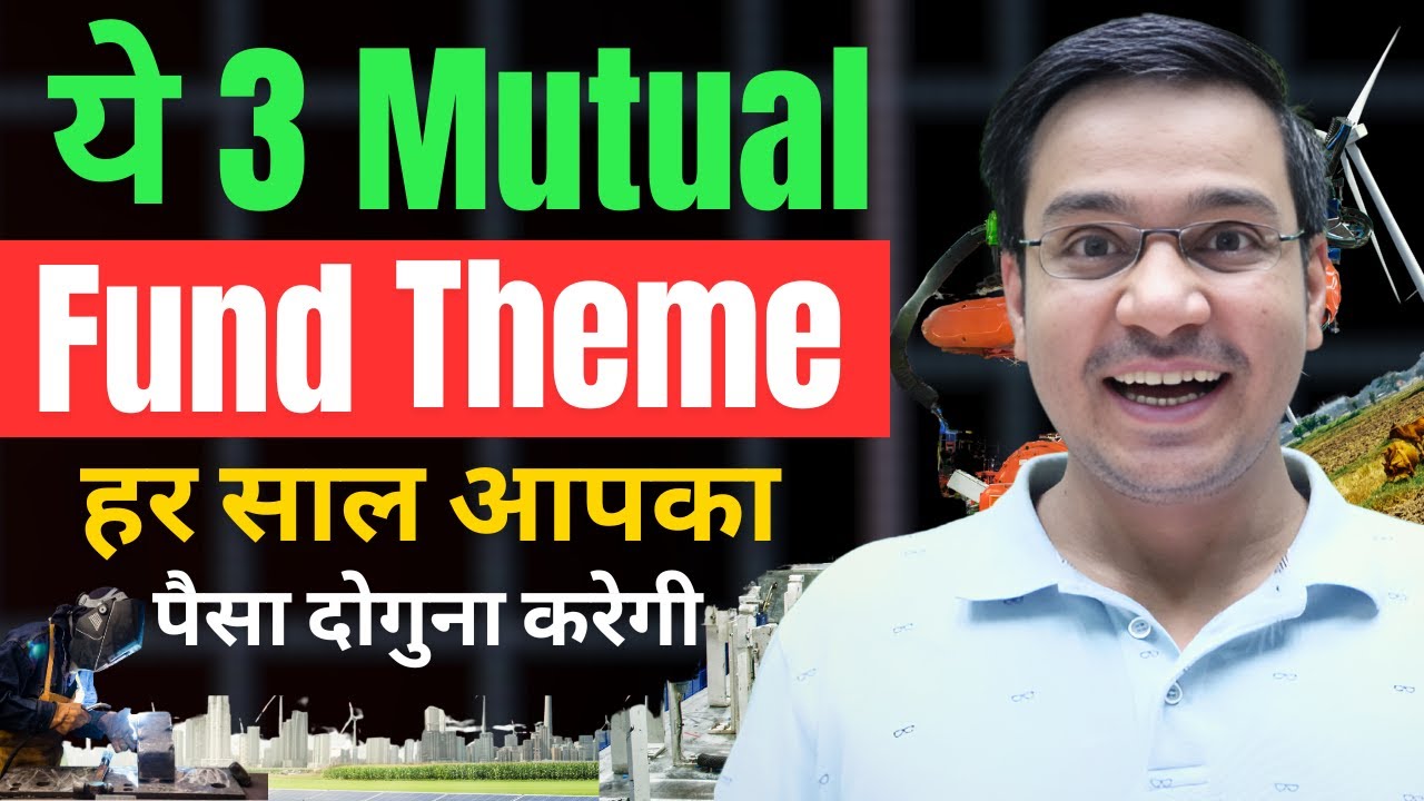 Top 3 Investment Themes for High Returns in Mutual Funds! - YouTube